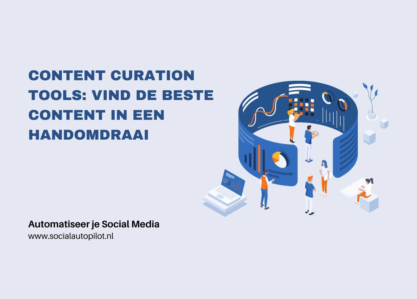 Content curation tools: Vind de beste content in een handomdraai ...